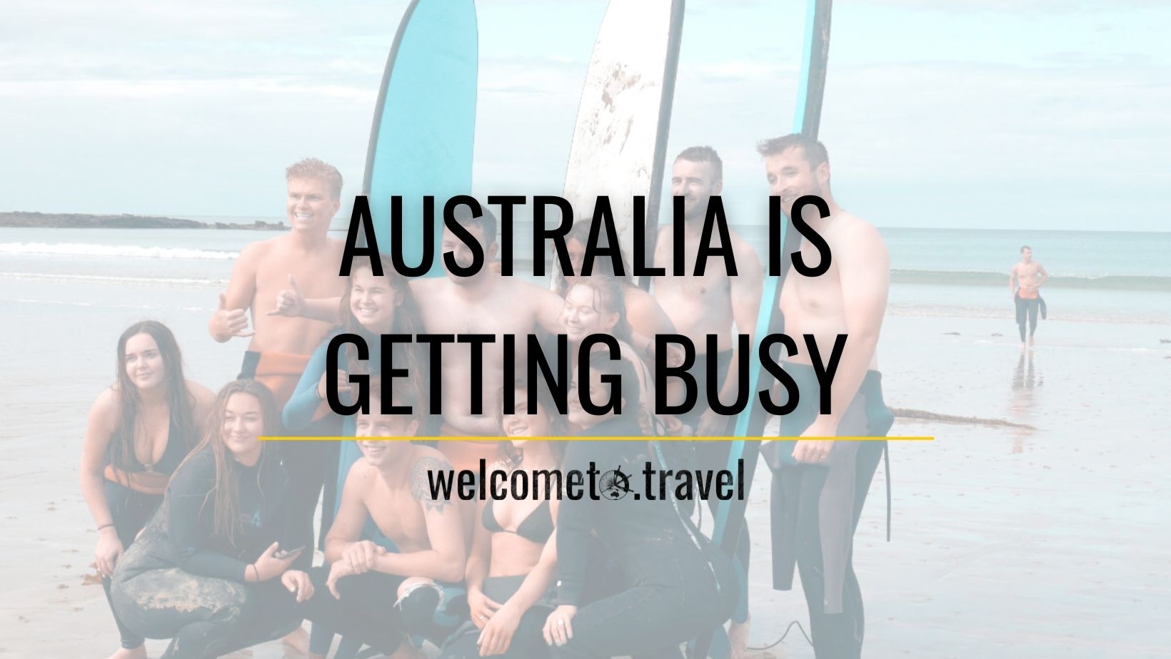 Australia Is Getting Busy To Travel - Welcome to Travel